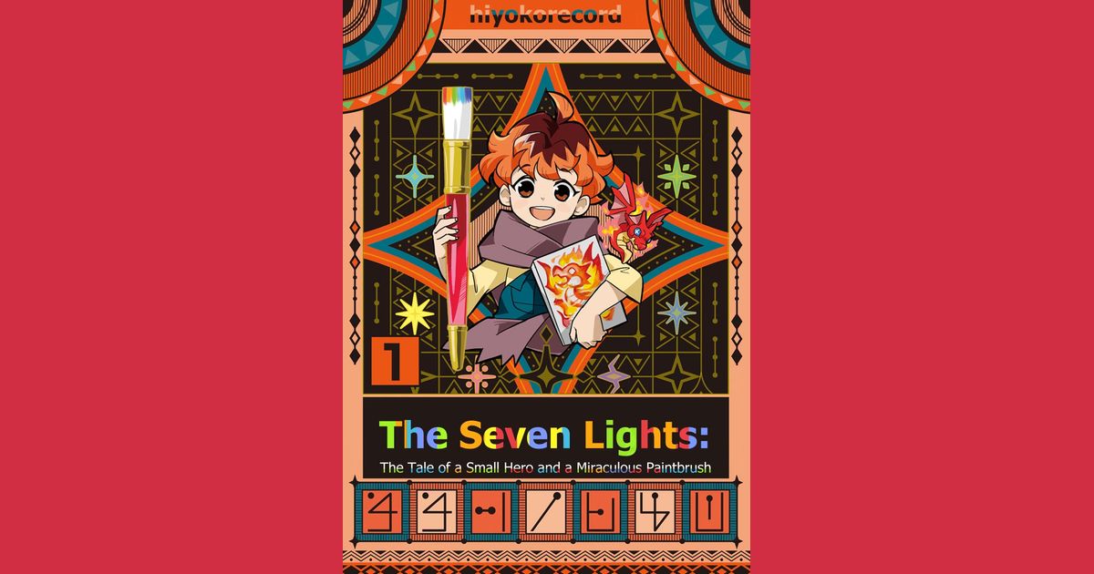 The Seven Lights: The Tale of a Small Hero and a Miraculous Paintbrush ...