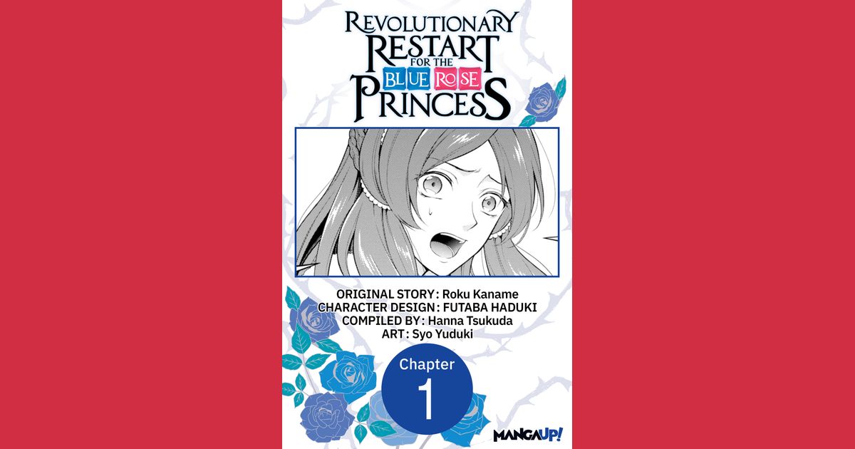 Revolutionary Restart for The Blue Rose Princess Manga – Omoi