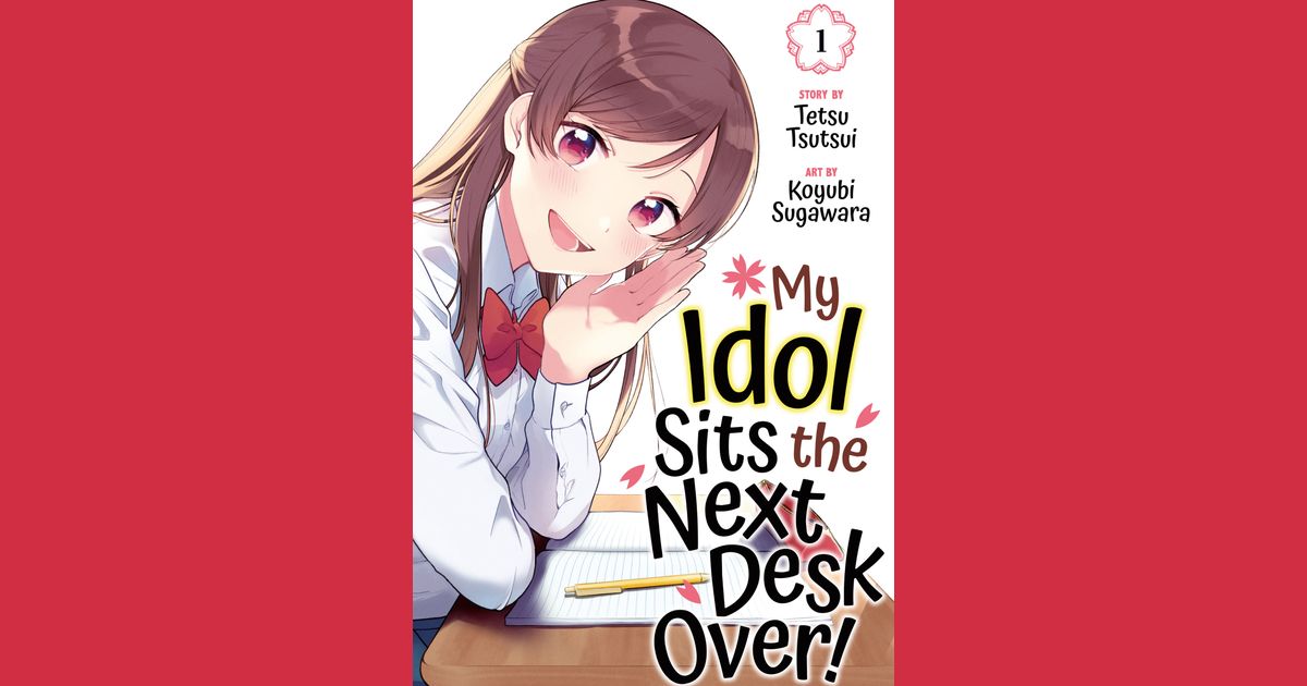 My Idol Sits the Next Desk Over! Volume 4 (Manga) – Omoi