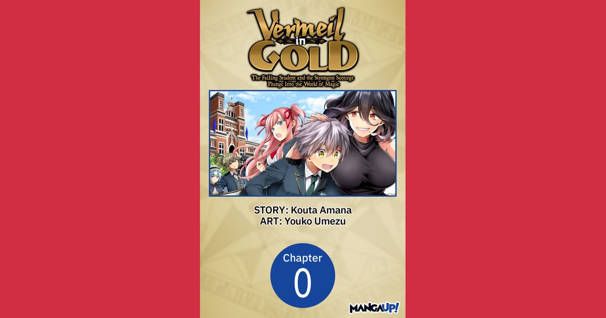 Vermeil in Gold: The Failing Student and the Strongest Scourge Plunge ...