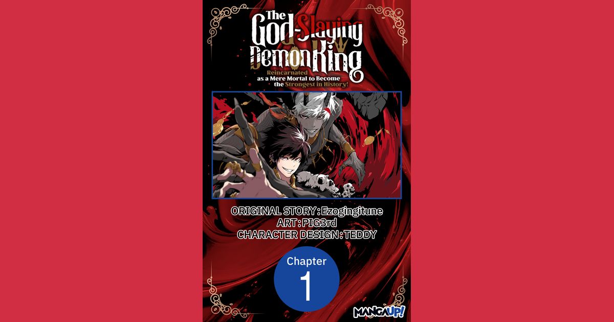 The God-Slaying Demon King: Reincarnated as a Mere Mortal to Become the ...