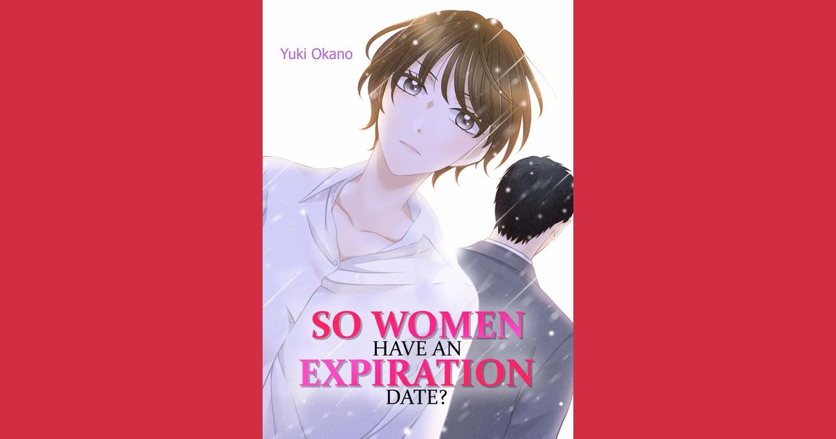 So Women Have an Expiration Date? Manga – Omoi