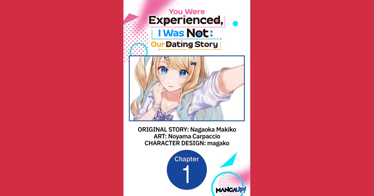 You Were Experienced, I Was Not: Our Dating Story Manga – Omoi